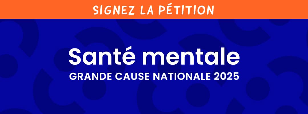 SIGNEZ le manifeste pour faire de la santé mentale la grande cause nationale 2025 Générale - CNIGEM